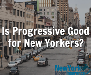 Progressive Car Insurance in NY - Is Progressive Good for New Yorkers?