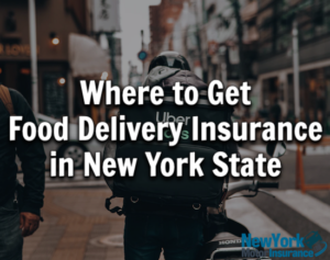 Where to Get Food Delivery Insurance in New York State